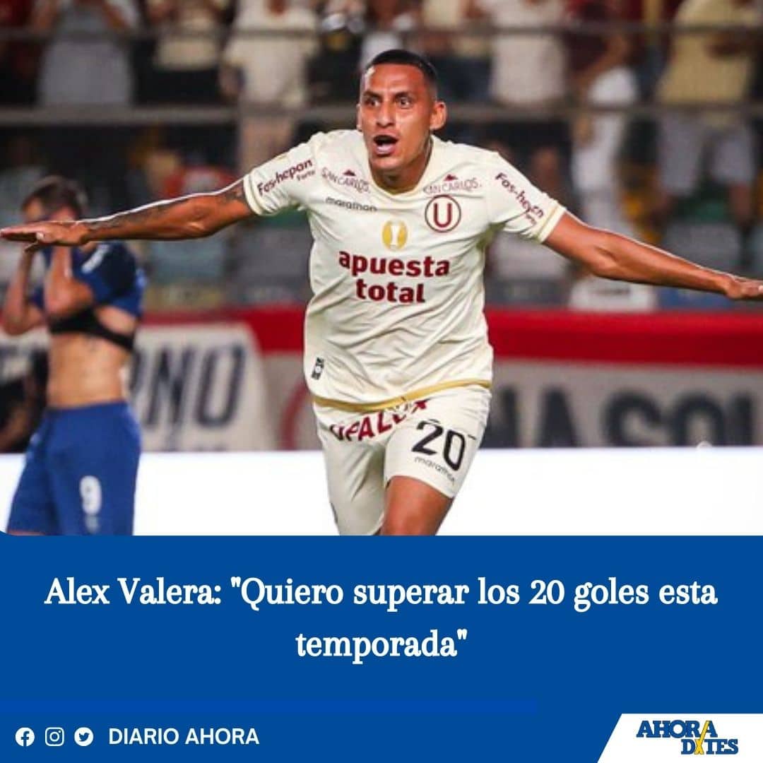 Alex Valera: "Quiero superar los 20 goles esta temporada" | Diario Ahora
